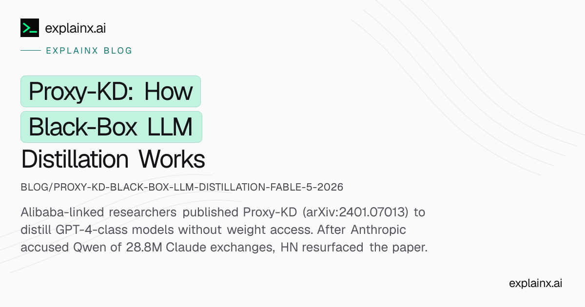 Proxy-KD: black-box LLM distillation explained | explainx.ai Blog ...